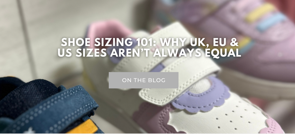Shoe Sizing 101: Why UK, EU & US Sizes Aren’t Always Equal – Little ...